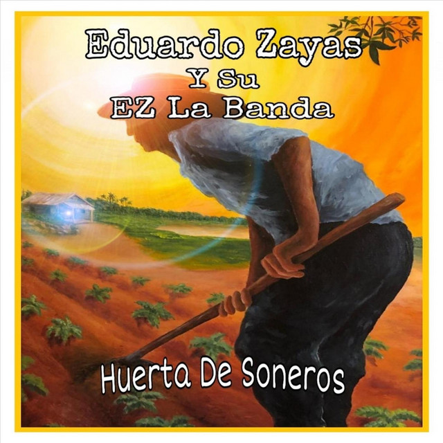Eduardo Zayas Huerta De Soneros – Music Stop